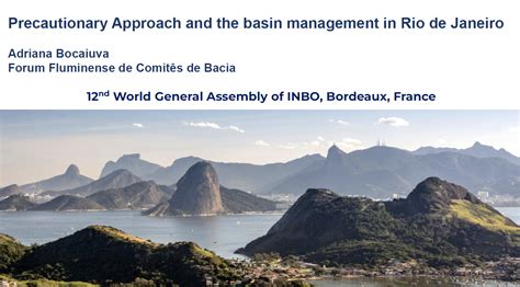 Inbo Th World General Assembly Precautionary Approach And River Basin Management In Rio De