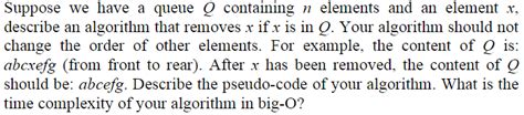 Solved Suppose We Have A Queue Q Containing N Elements And
