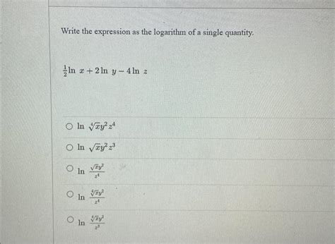 Solved Write The Expression As The Logarithm Of A Single