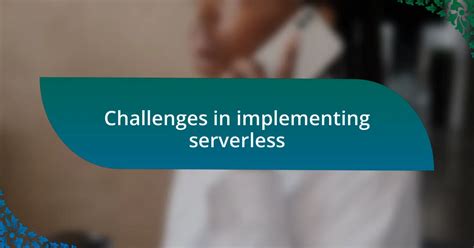 my experience with serverless architecture