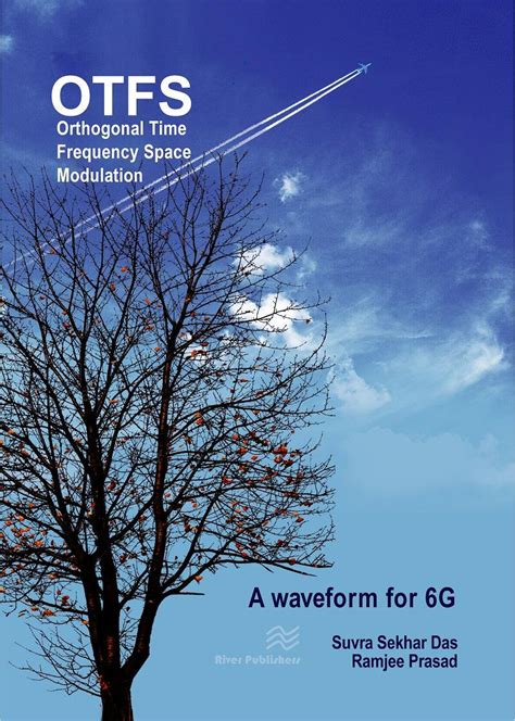 Otfs Orthogonal Time Frequency Space Modulation River Publishers