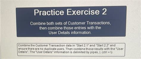 Solved Practice Exercise 2combine Both Sets Of Customer