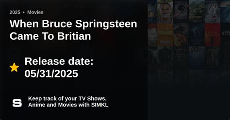 When Bruce Springsteen Came To Britian 2025