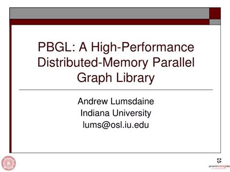 Ppt Pbgl A High Performance Distributed Memory Parallel Graph Library Powerpoint Presentation