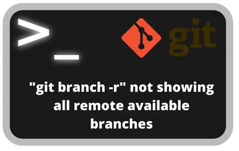 fix “git branch r” not showing all remote branches lynxbee linux