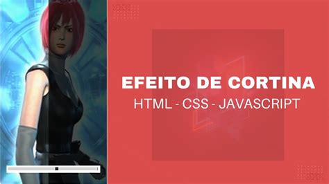 Aprenda A Fazer O Efeito De Cortina Nas Imagens Do Seu Site Html