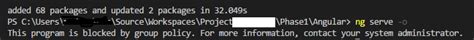 Angular Ng Serve Blocked By Group Policy Stack Overflow