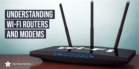 Understanding WiFi Router And Modem Bestviewsreviews