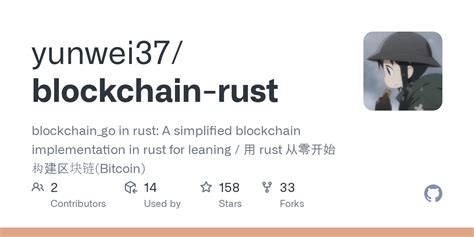 github yunwei37 blockchain rust blockchain go in rust a simplified