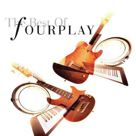 Fourplay · Best Of Fourplay Cd Remastered Edition 2020