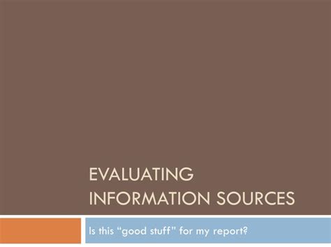 Ppt Evaluating Information Sources Powerpoint Presentation Free