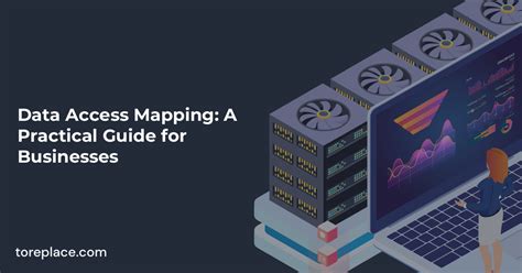 data access mapping a practical guide for businesses
