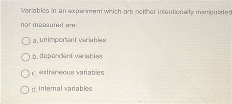 solved variables in an experiment which are neither