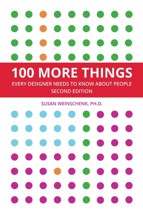 2nd Edition Of 100 More Things Every Designer Needs To Know About People The Team W Inc