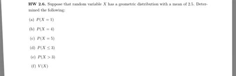 Solved Hw 26 Suppose That Random Variable X Has A