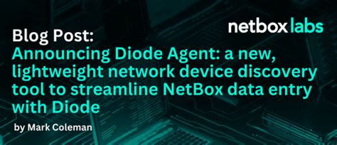 Announcing Diode Agent A New Lightweight Network Device Discovery