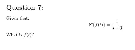 Solved Question 7 Given That L F T S31 What Is F T Chegg Com