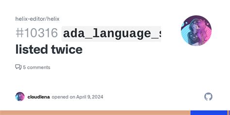 `adalanguageserver` Listed Twice · Issue 10316 · Helix Editorhelix · Github