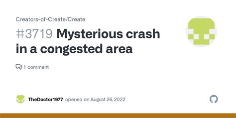 Mysterious Crash In A Congested Area Issue Creators Of Create Create Github
