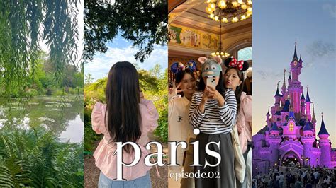 ️ 파리 여행 브이로그 Ep02 🇫🇷 지베르니 모네의 집 디즈니랜드 파리 디즈니 30주년 기념 일루미네이션 Vlog Youtube