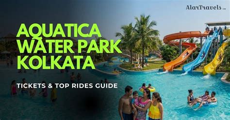 Aquatica Water Park Kolkata Tickets And Top Rides Guide