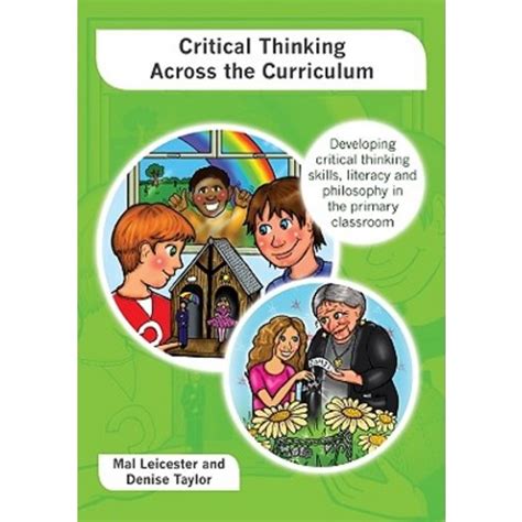 Critical Thinking Across The Curriculum Developing Critical Thinking