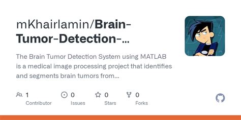 Github Mkhairlaminbrain Tumor Detection Matlab The Brain Tumor Detection System Using Matlab