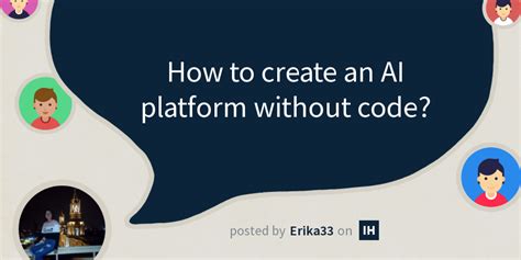 How To Create An Ai Platform Without Code
