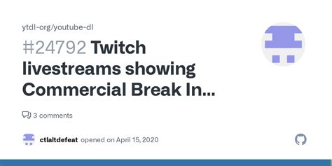 twitch livestreams showing commercial break in progress video · issue