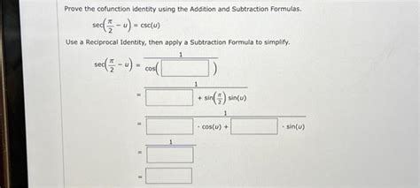 Prove The Cofunction Identity Using The Addition And