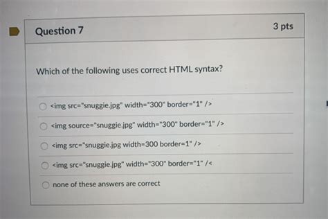 Solved Question Pts Which Of The Following Uses Correct Chegg