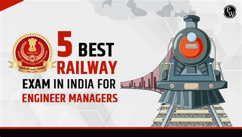 5 Best Railway Exams In India For Engineer Managers By Alisha Kapoor Medium