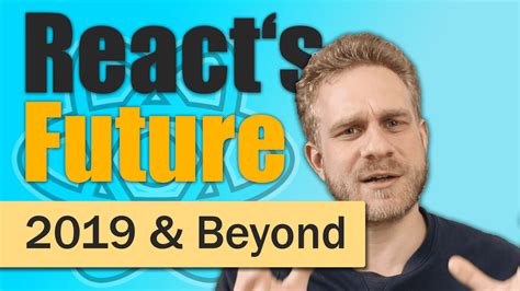 React Js In 2019 Beyond