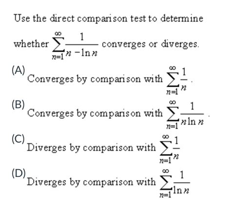 Solved Use The Direct Comparison Test To Determine Whether Chegg