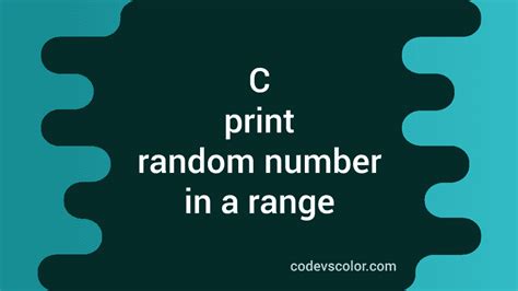 C Program To Print A Random Number In A Range CodeVsColor