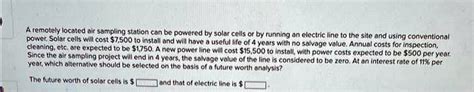 Solved A Remotely Located Air Sampling Station Can Be Powered By Solar Cells Or By Running An