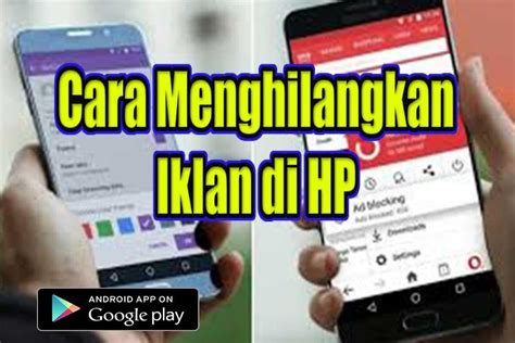 Cara Menghilangkan Iklan di HP for Android - Download