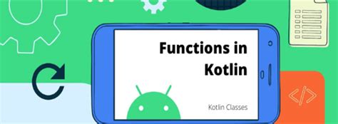 functions in kotlin part 2 this is part ii of the series — getting