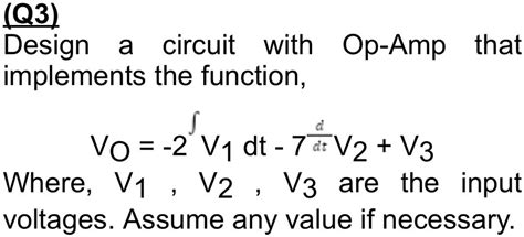 solved q3 design a circuit that implements the function vo 2v1