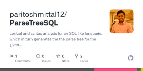 Github Paritoshmittal12 Parsetreesql Lexical And Syntax Analysis For An Sql Like Language