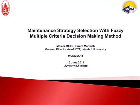 Ppt Maintenance Strategy Selection With Fuzzy Multiple Criteria Decision Making Method Masuk