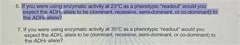 Solved If You Were Using Enzymatic Activity At 23°c ﻿as A