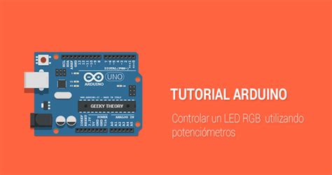 tutorial arduino controlar un led rgb utilizando potenciÓmetros