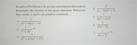 Solved 4 5 In Each Of Problems 1 8 Use The Convolution Chegg Com