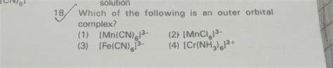 Solution18 Which Of The Following Is An Outer Orbitalcomplex 1 Mn C