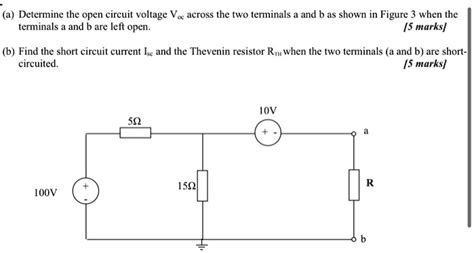 A Determine The Open Circuit Voltage Voc Across The Two Terminals A