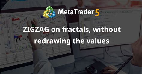 Free Download Of The Zigzag On Fractals Without Redrawing The Values Indicator By Cmillion