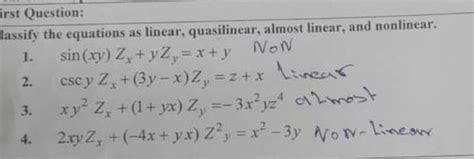 Solved Lassify The Equations As Linear Quasilinear Almost Chegg