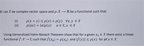 Solved Let X be complex vector space and ρ XR be a Chegg