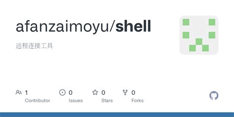 Github Afanzaimoyushell 远程连接工具